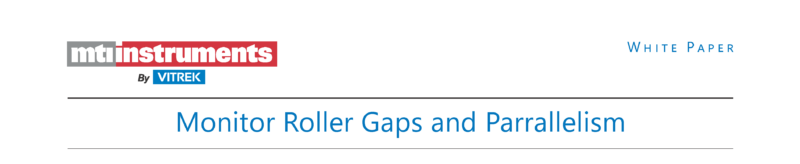 MTI Whitepaper: Easy Roller Gap Measurement Ensures Calendering Success ...